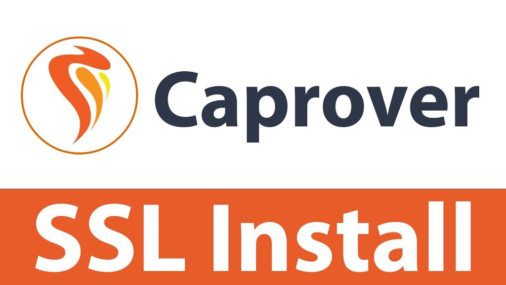 CapRover SSL Configuration and Installation Guide